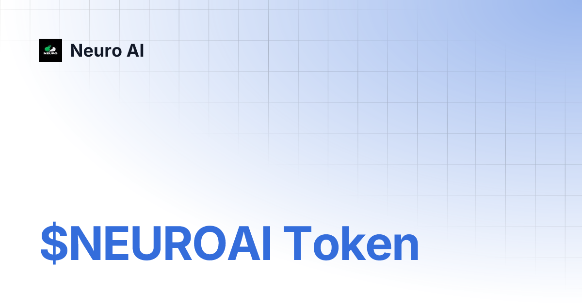 $NEUROAI Token | Neuro AI